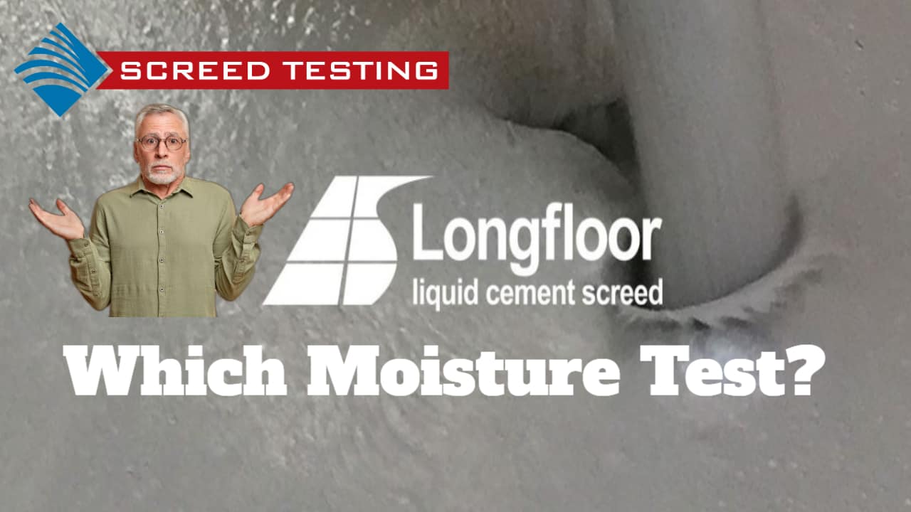 Longfloor Liquid Cement Screed Which Moisture Test? - Screed Testing UK