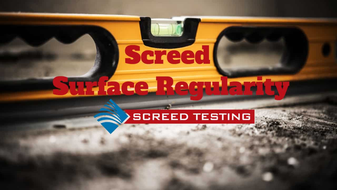 Surface Regularity Testing - Screed Testing UK